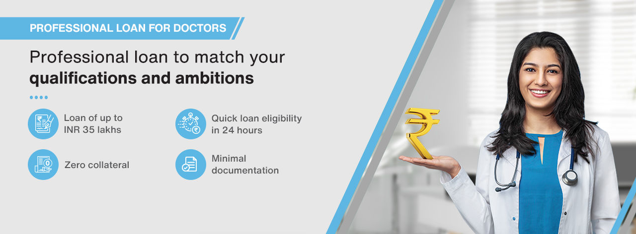 Low interest loans for doctors up to Rs 35 Lakhs | Zero Collaterals